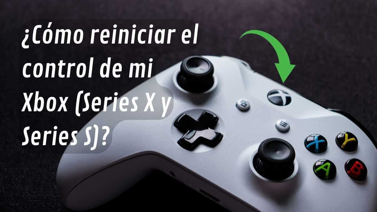 Aprende cómo reiniciar un control de Xbox Series S/X