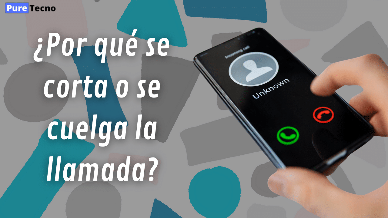 PureTecno: ¿Por qué no puedo hacer llamadas de mi celular?