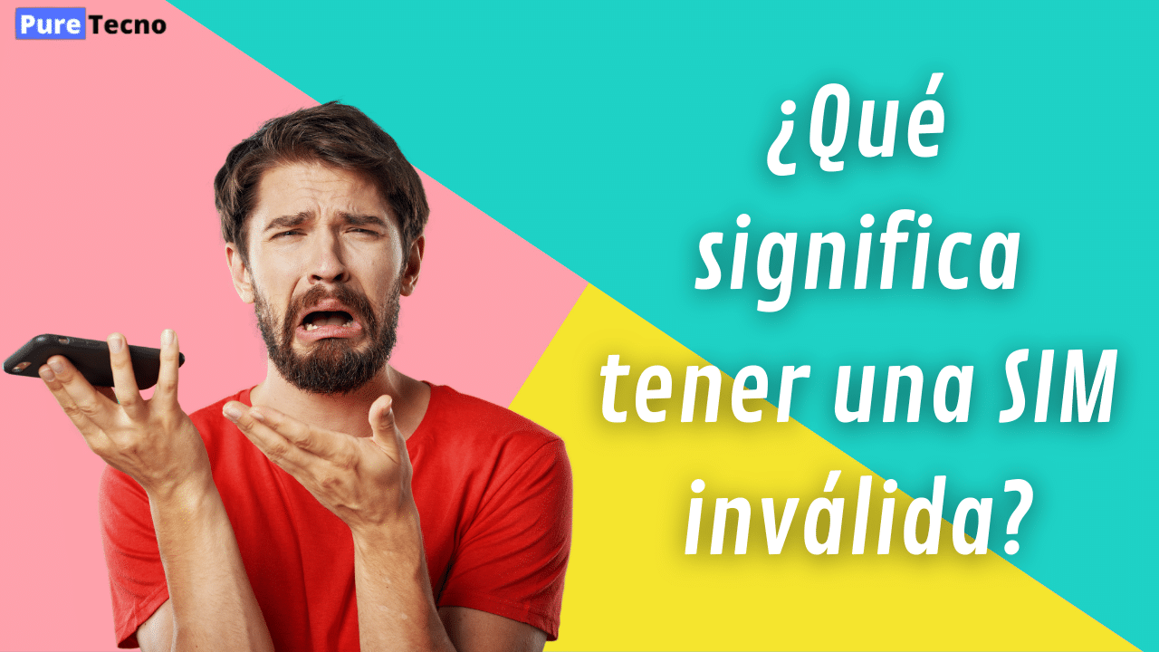 ¿SIM inválida? ¡Aquí está la solución definitiva!