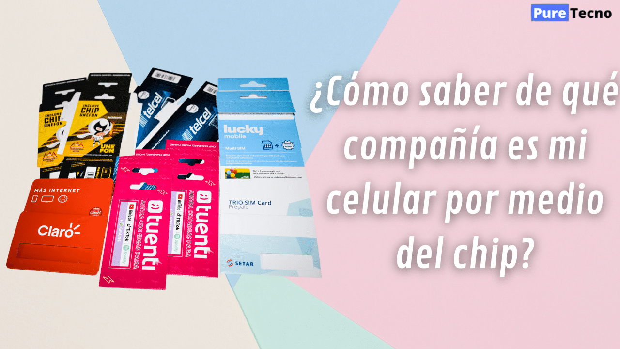 Cómo saber de qué compañía es mi celular de forma sencilla