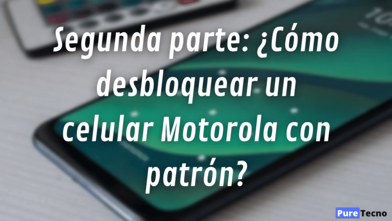Cómo desbloquear un celular Motorola de todos los operadores